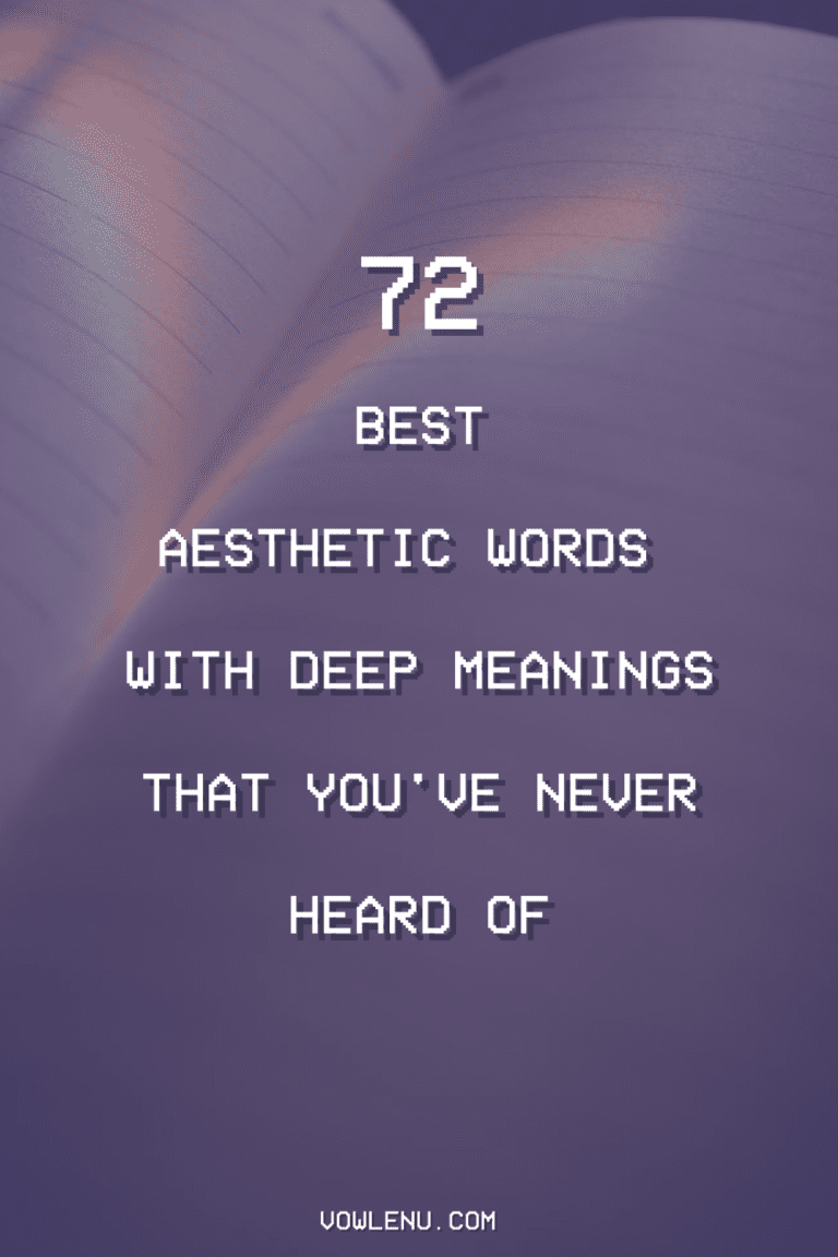 72 Best Aesthetic words with deep meanings (The ultimate list) - Vowlenu